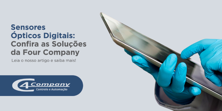 Sensores Ópticos Digitais - Confira as Soluções da Four Company Para ...